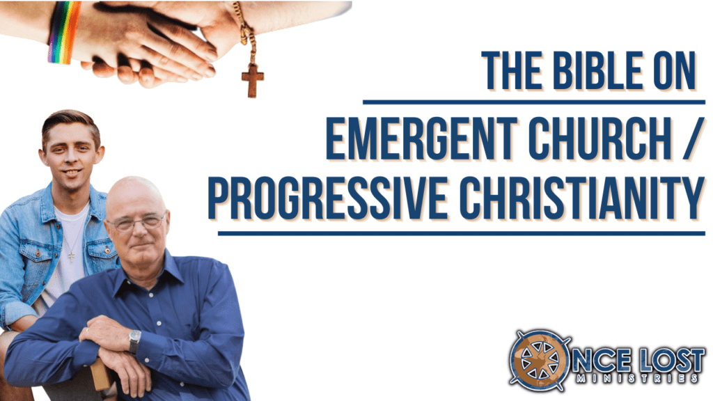Emerging Church / Progressive Christianity - Once Lost Ministries